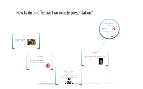 How to do an effective two minute presentation? by Gözde Mazlum on Prezi