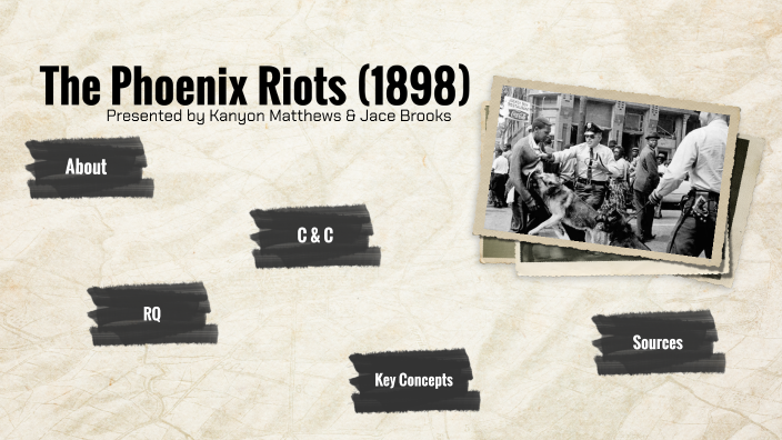 The Phoenix Riots by Jace Brooks on Prezi