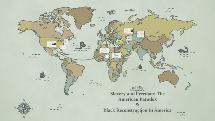 Slavery and Freedom: The American Paradox by Xio Meza on Prezi