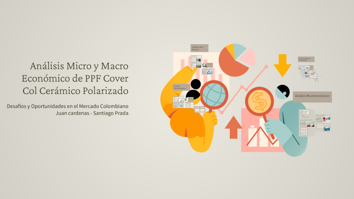 Análisis Micro y Macro Económico de PPF Cerámico Polarizado by Santiago ...