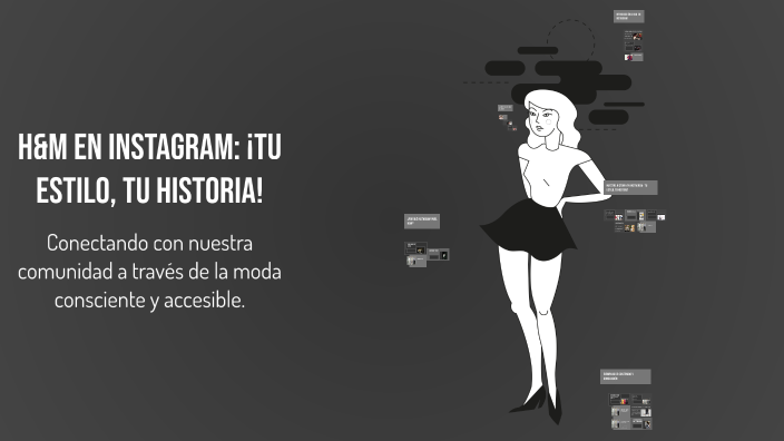 H&M en Instagram: ¡Tu Estilo, Tu Historia! by Wilson Poveda on Prezi