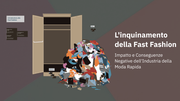 L'inquinamento della Fast Fashion by anna cavallaro on Prezi