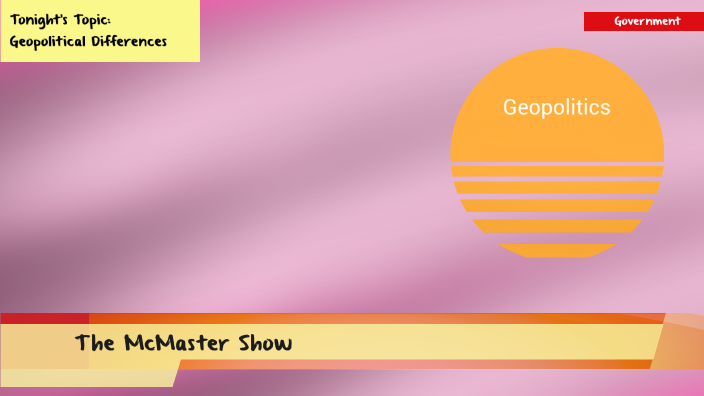 Geopolitical Differences by Alexis McMaster on Prezi