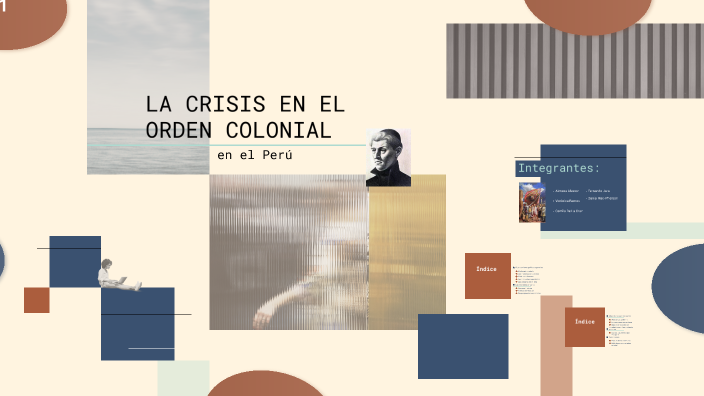La crisis en el orden colonial by Verónica Ramos on Prezi