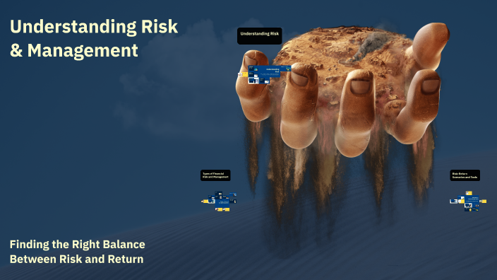 Understanding Risk & Management by Vimarsh Mane on Prezi Understanding Risk & Management by Vimarsh Mane on Prezi