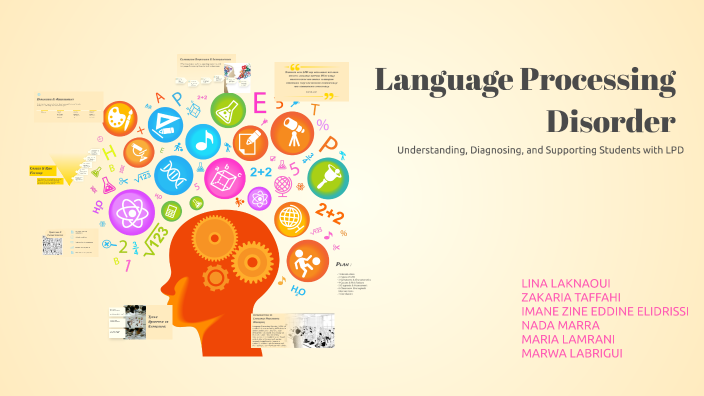Language Processing Disorder by Maria Lamrani on Prezi