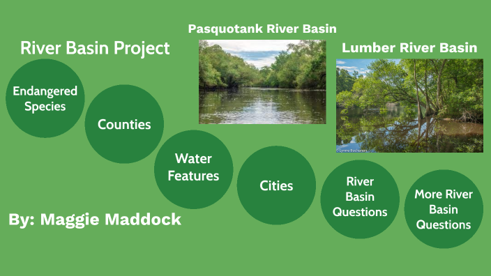 River Basin Project by Magdalene Maddock on Prezi