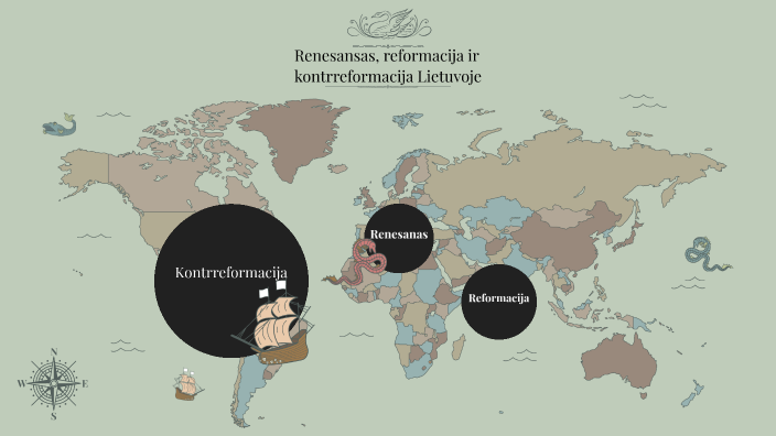 Renesansas, reformacija ir kontrreformacija Lietuvoje by LeV on Prezi