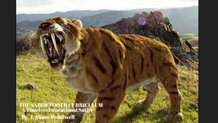 THE SABER TOOTH CURRICULUM by on Prezi