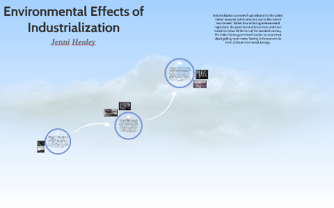 Environmental Effects of Industrialization by Jenni Healey on Prezi