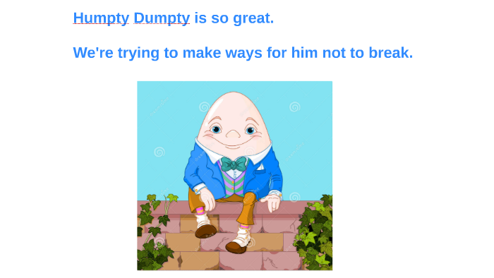 Humpty Dumpty Egg Drop Challenge Project by Katerina Kalkanis on Prezi