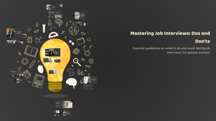 Mastering Job Interviews: Dos and Don'ts by nicol bermudez on Prezi