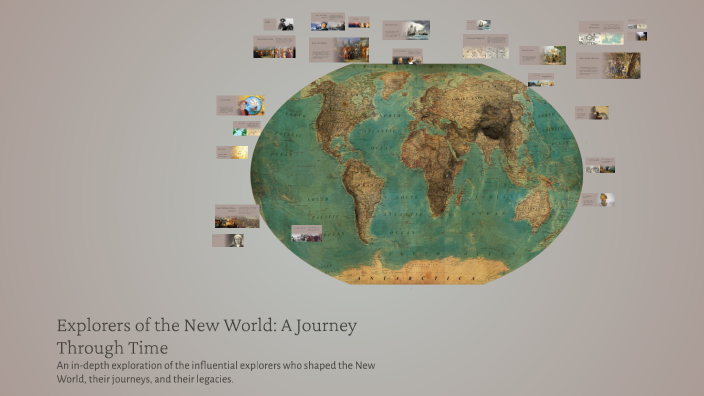 Explorers of the New World: A Journey Through Time by Ty Ledford on Prezi