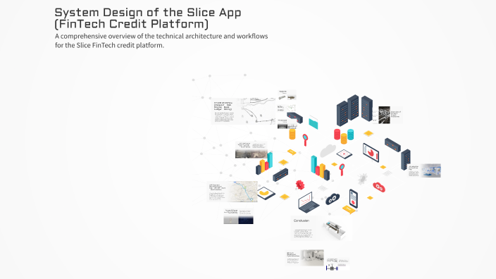 System Design of the Slice App (FinTech Credit Platform) by Komal ...