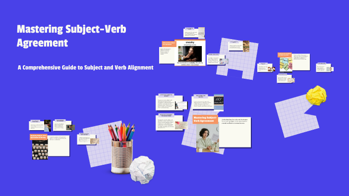 Mastering Subject-Verb Agreement by Adam Lightfoot on Prezi