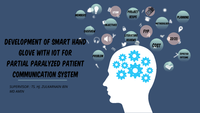 DEVELOPMENT OF SMART HAND GLOVE WITH IoT FOR PARTIAL PARALYZED PATIENT ...