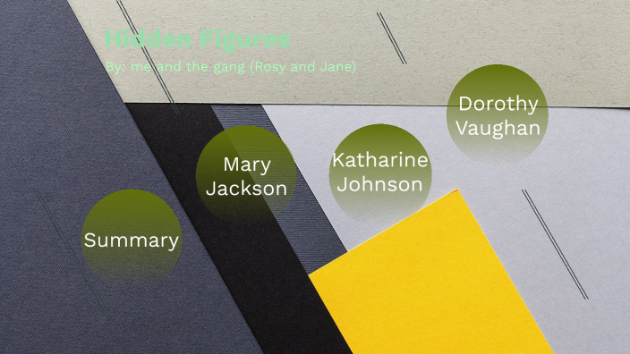 Hidden figure guys by Jane Goldberg on Prezi