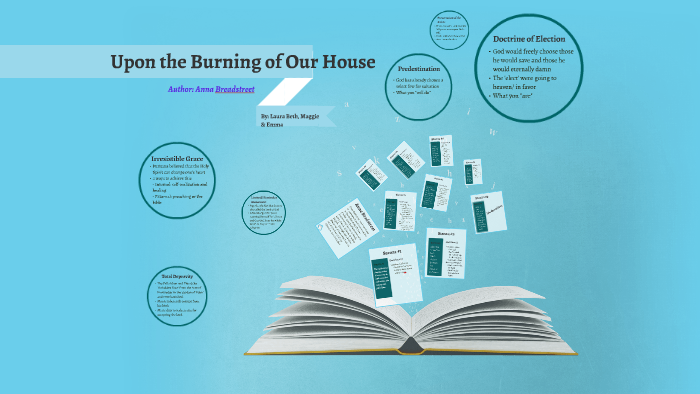 Upon the Burning of Our House by on Prezi