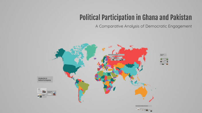 Political Participation in Ghana and Pakistan by Joshua Salifu on Prezi