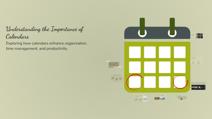 Understanding the Importance of Calendars by Zeynep Bayramoglu on Prezi