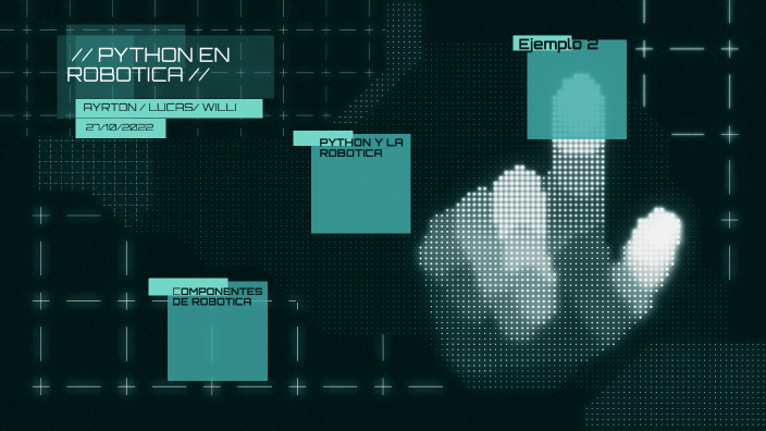 Python en la Robótica by Ger Lopez on Prezi