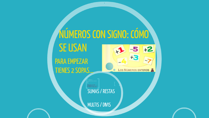 NÚMEROS CON SIGNO: CÓMO SE USAN by Eduardo Moreno on Prezi