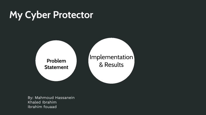 My Cyber Protector by Mahmoud Omran on Prezi