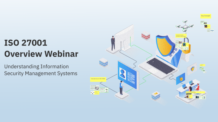 ISO 27001 Overview Webinar by Tucker Bilodeau on Prezi