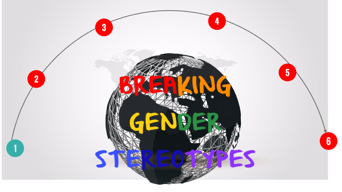 Overcoming Gender Stereotypes by Zewrleighn Novilla on Prezi