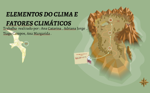 ELEMENTOS DO CLIMA E FATORES CLIMÁTICOS by Adriana Gomes on Prezi