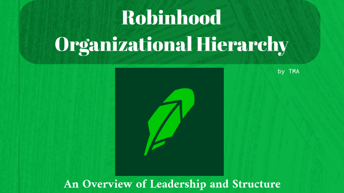 Robinhood Organizational Hierarchy by Azar Mounir on Prezi