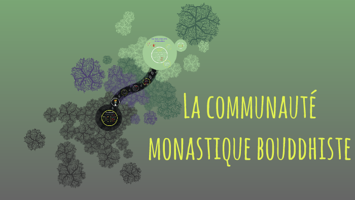 La communauté monastique bouddhiste by Jade Bilodeau