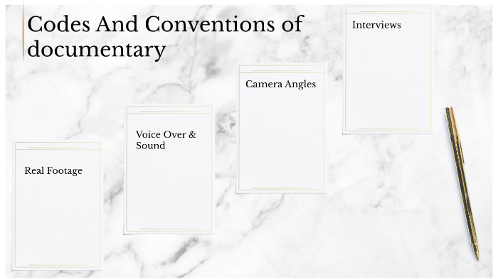 Documentary codes and conventions by Georgia Mytton on Prezi