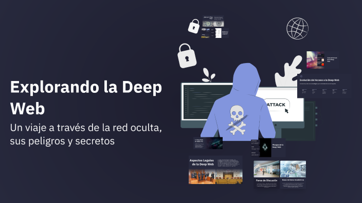 Explorando la Deep Web by Jude Oliver Fernando Martínez Arreaga on Prezi