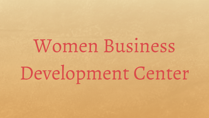 Women Business Development Center by Moomen Abdellatif on Prezi