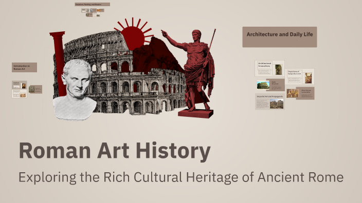 Roman Art History by Shriram S ed24b030 on Prezi