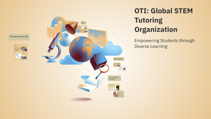 OTI: Global STEM Tutoring Organization by Lukman Baraka on Prezi