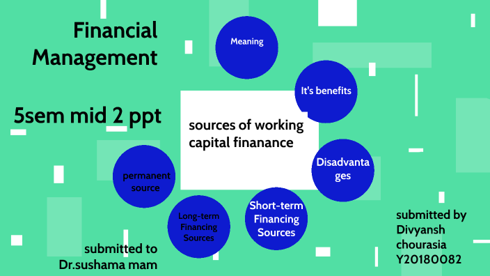 Source of working capital finance by Divyansh Chourasia on Prezi
