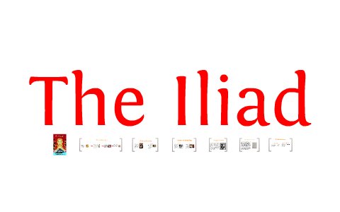 The Iliad by Chelsea Reichard