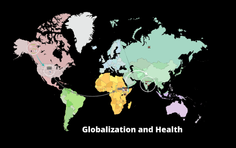 Impact of Globalization on Healthcare by Adedoyin Ladoja on Prezi