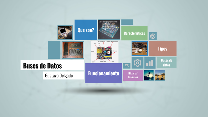 buses de datos by Gustavo Delgado on Prezi