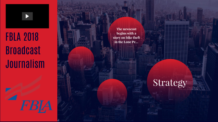 FBLA Broadcast Journalism 2018 by Yosoy Dtop on Prezi