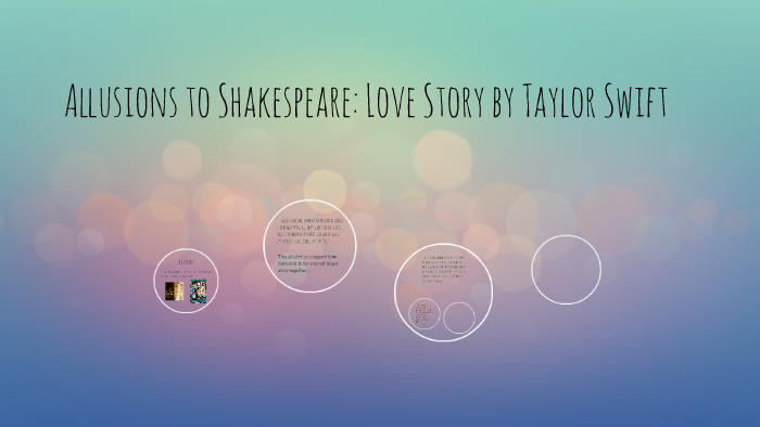 Allusions to Shakespeare: Love Story by Taylor Swift by Emily Escobar ...