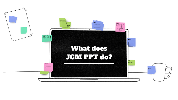 What does the JCM PPT do? by Hana H on Prezi