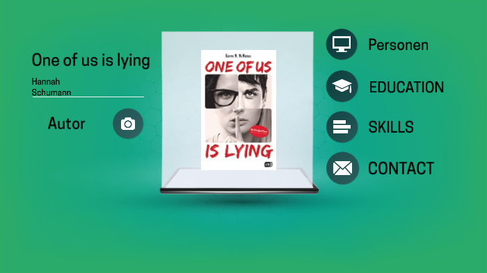 One of us is lying by hannah schumann on Prezi