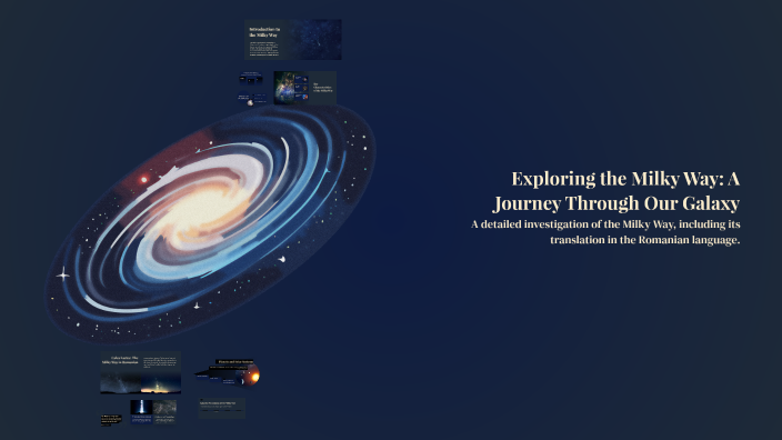 Exploring the Milky Way: A Journey Through Our Galaxy by rusu vlad on Prezi