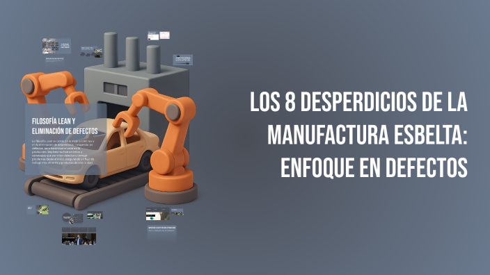 Los 8 Desperdicios de la Manufactura Esbelta: Enfoque en Defectos by ...