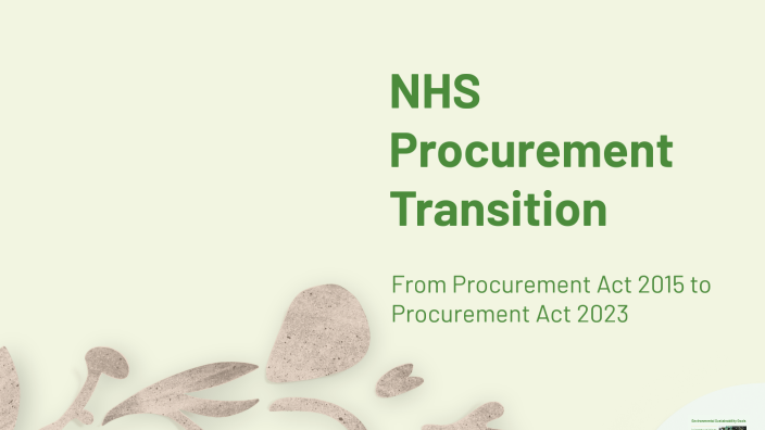 NHS Procurement Transition by wood room on Prezi