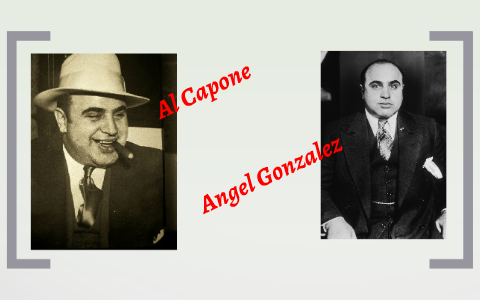 Al Capone Bio by angel gonzalez on Prezi