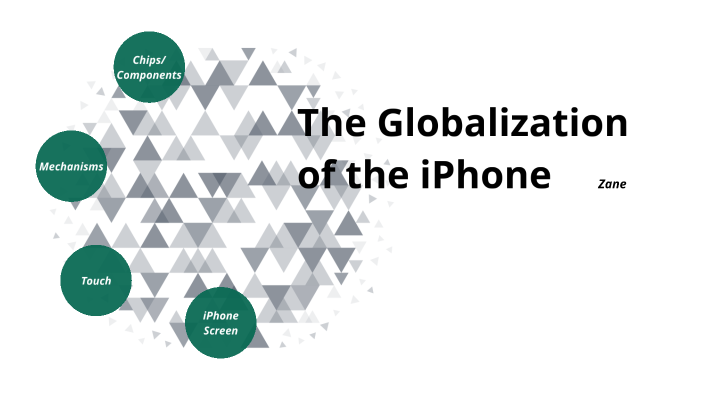 The Globalization of IPhone's by Zane Hodgson on Prezi